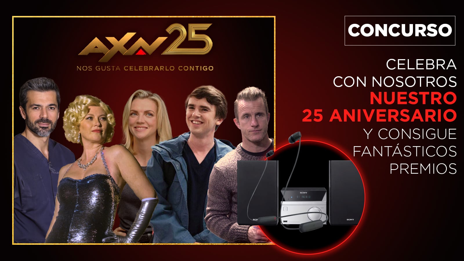¿Quieres formar parte del 25 aniversario de AXN? - AXN España